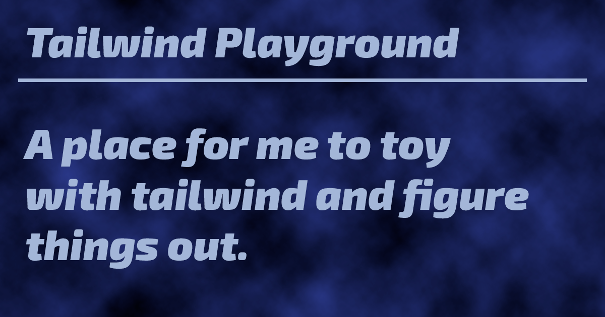 Tailwind Playground - Alan W. Smith